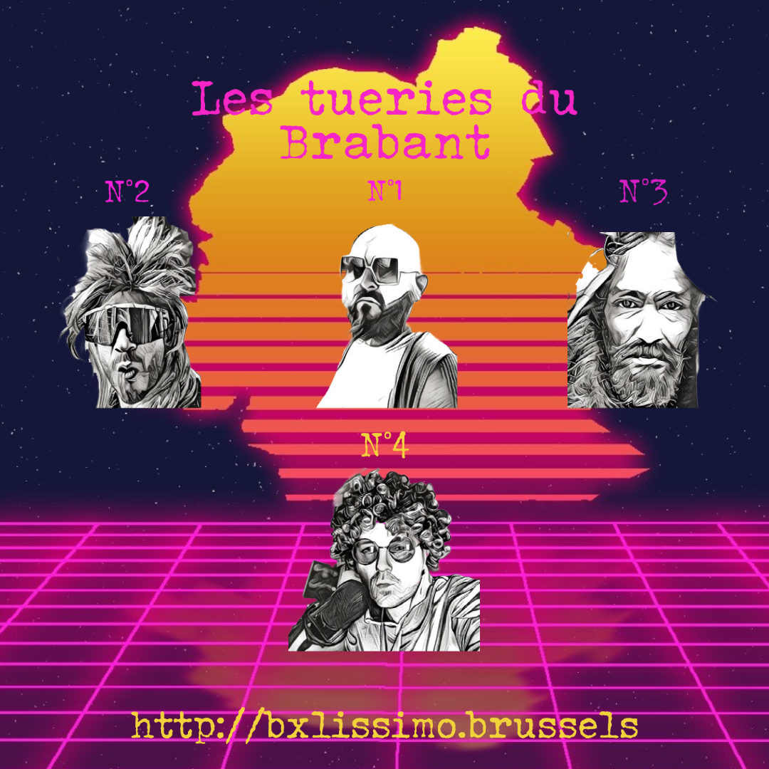 Les tueries du Brabant - BXLissimo